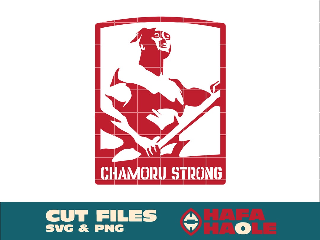 Chief Gadao Chamoru Strong - SVG, PNG Instant Digital Download - Laser ...