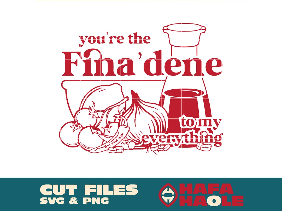Finadene to My Everything - SVG, PNG Instant Digital Download - Laser ...