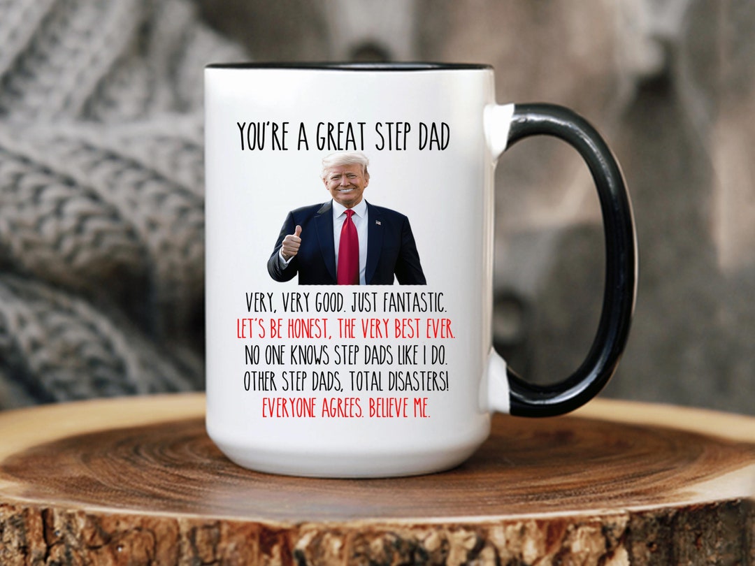 Trump Step Dad Mug Funny Fathers Day Gift for Father in Law Best Step ...