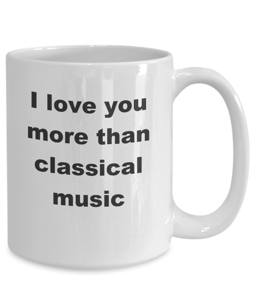 Classical Music Lover Mug, Funny Gift Idea for Classical Musician ...