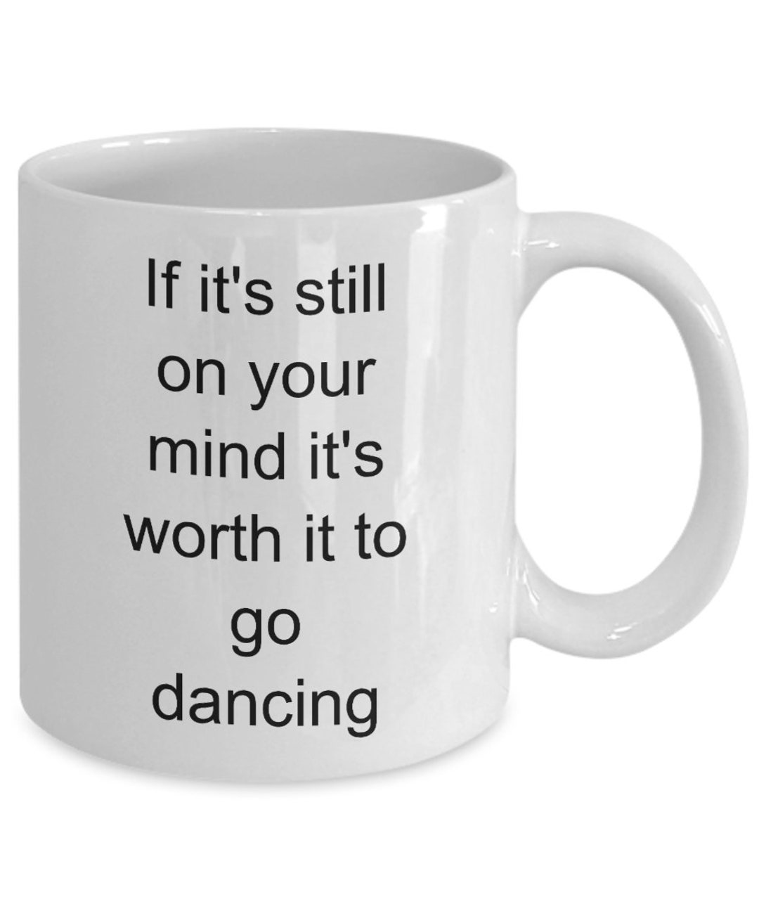 Go Dancing Mug, Gift for Dancer, Ballroom Dancing Gift, Line Dancing - Etsy
