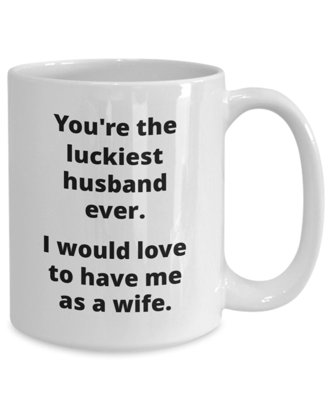 Funny Husband Mug: Luckiest Husband Ever Gift - Etsy