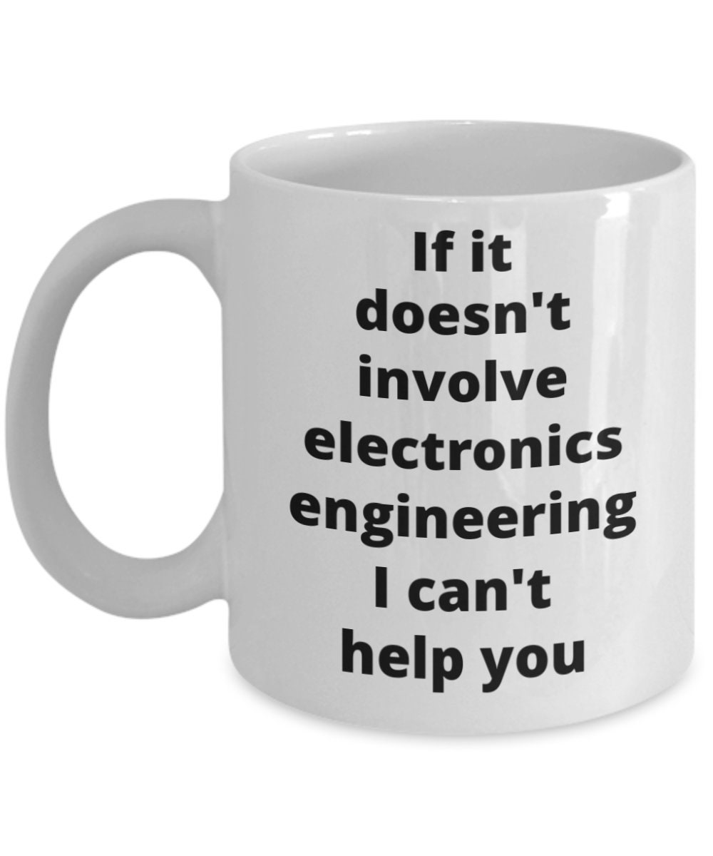 Electronics Engineer Coffee Mug Funny Gift Idea for Engineering Major ...