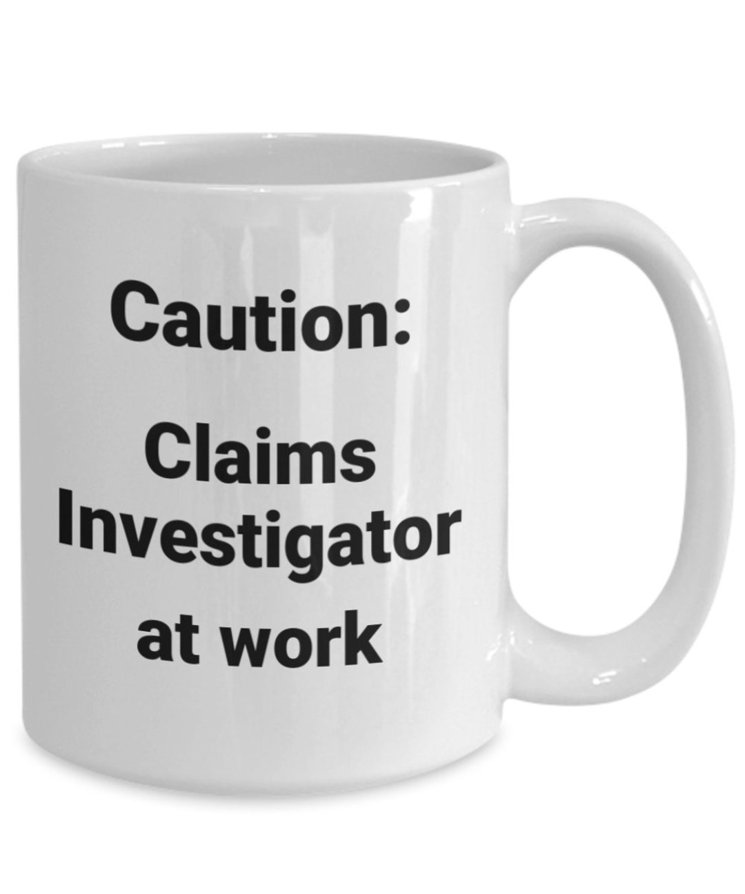 Claims Investigator Coffee Mug Funny Gift Idea for Insurance - Etsy