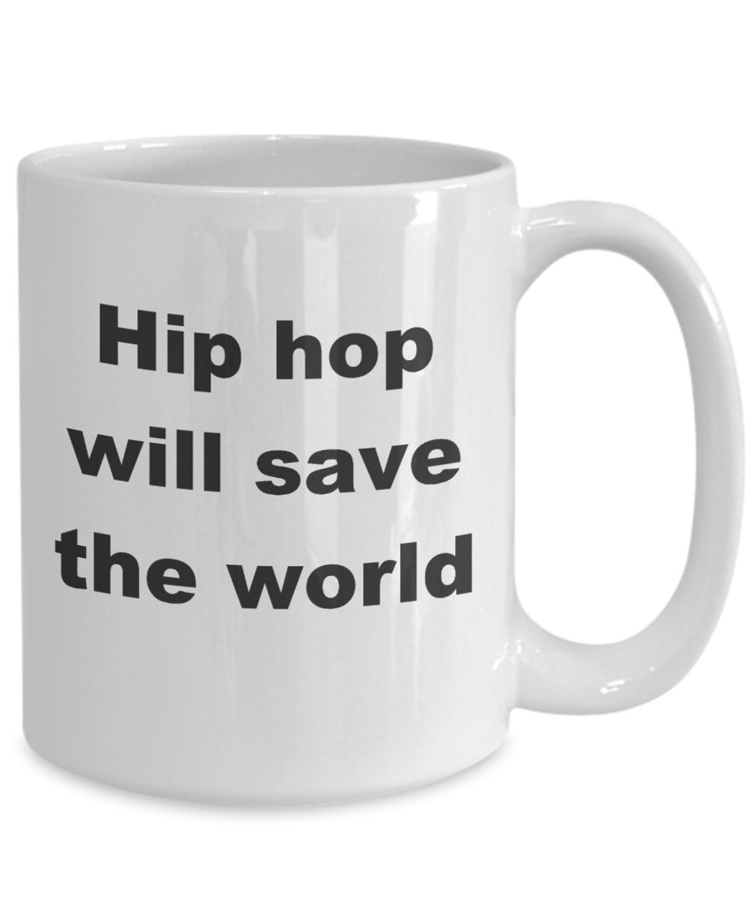 Hip Hop Will Save the World Coffee Mug - Funny Music Gift - Etsy