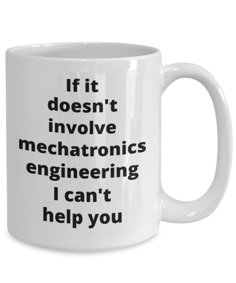 Mechatronics Engineer Coffee Mug Funny Gift Idea for Engineering ...