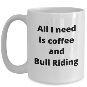 Bull Rider Coffee Mug Funny Gift Idea for Rodeo or Mechanical Bull ...