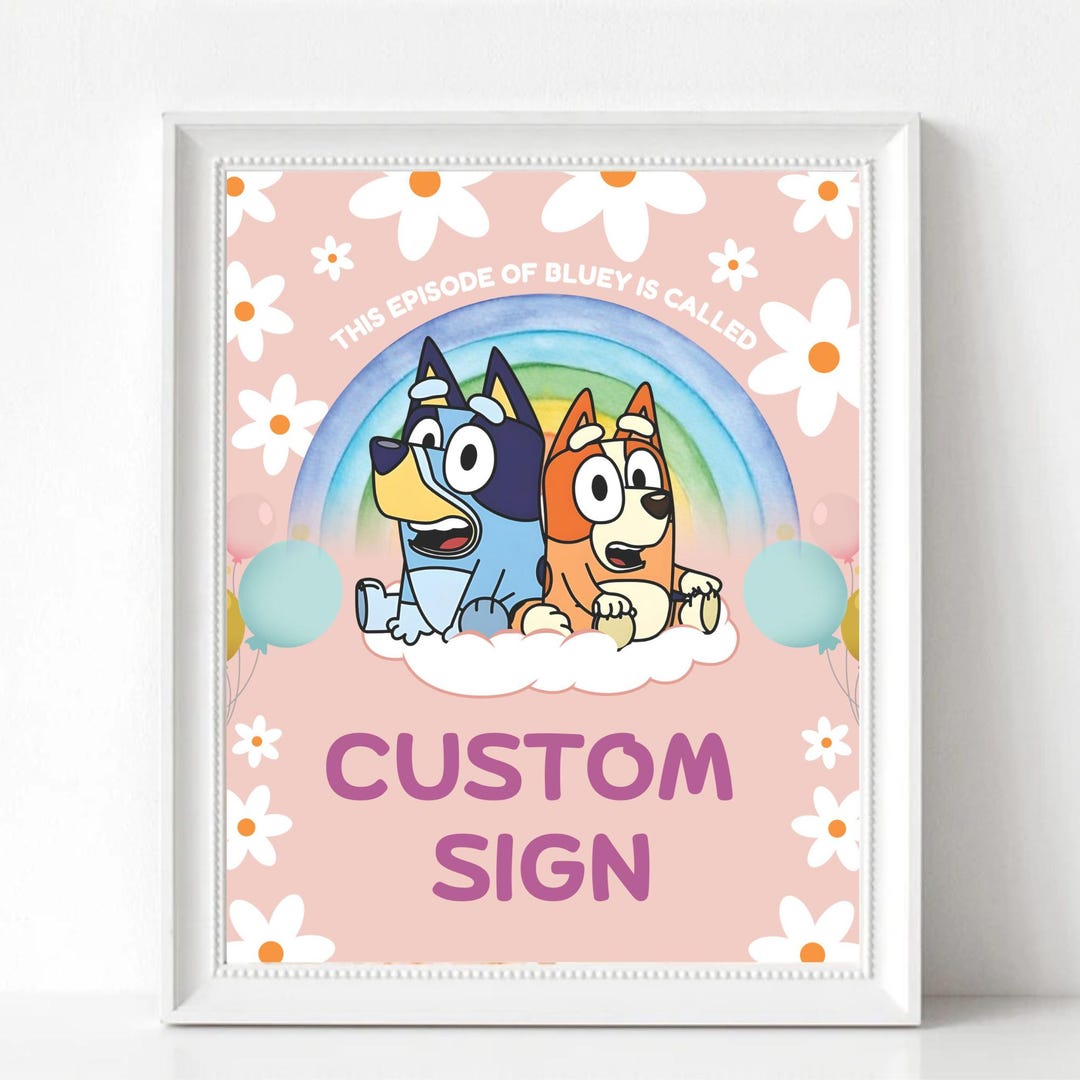Bluey Girl Party Signs Bluey Birthday Sign Girl Blue Dog Birthday Party ...