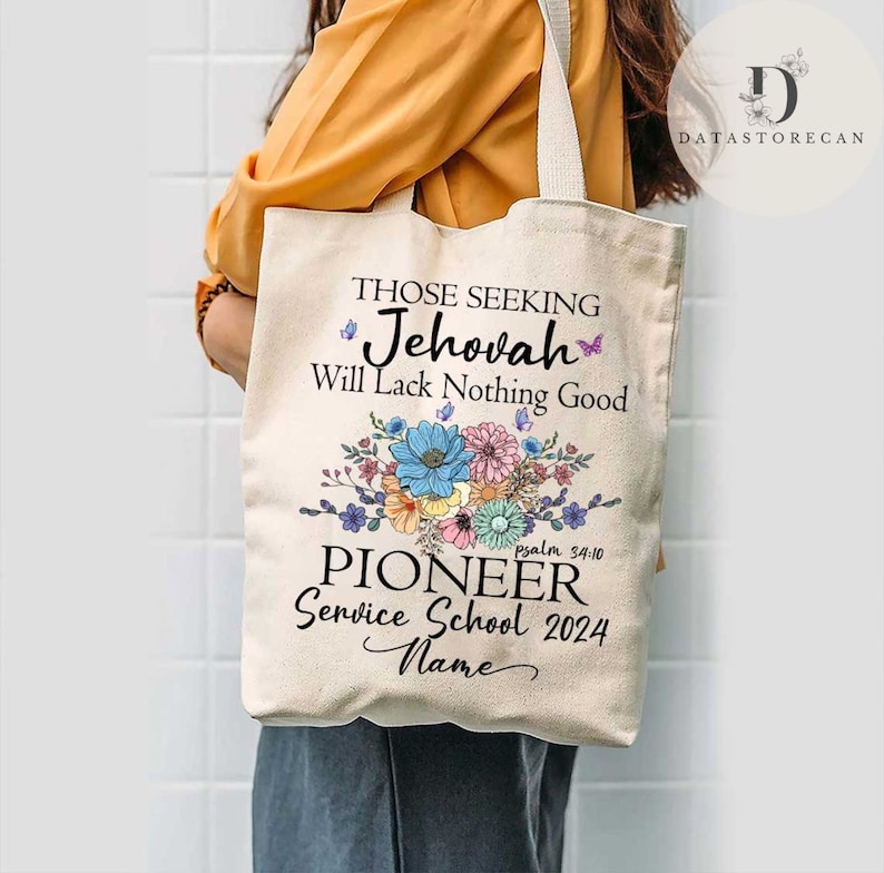 Personalized Pioneer School Tote Those Seeking Jehovah Will Lack ...