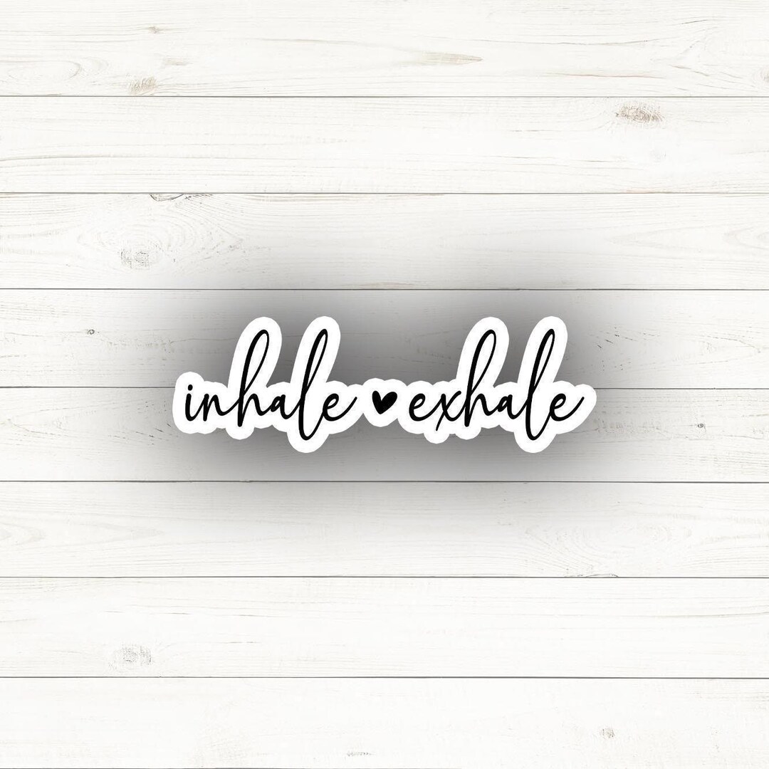 Inhale Exhale: Laptop & Water Bottle Sticker or Fridge Magnet - Etsy