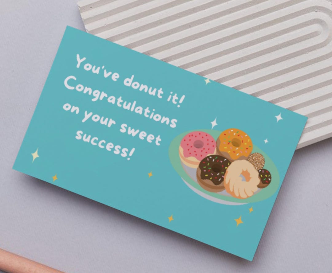 Congratulations on Your Sweet Success, Card, Printable, Donut, Sweet ...