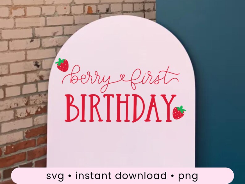 Berry First Birthday Svg Backdrop Sign Red Berry First Birthday Outfit ...