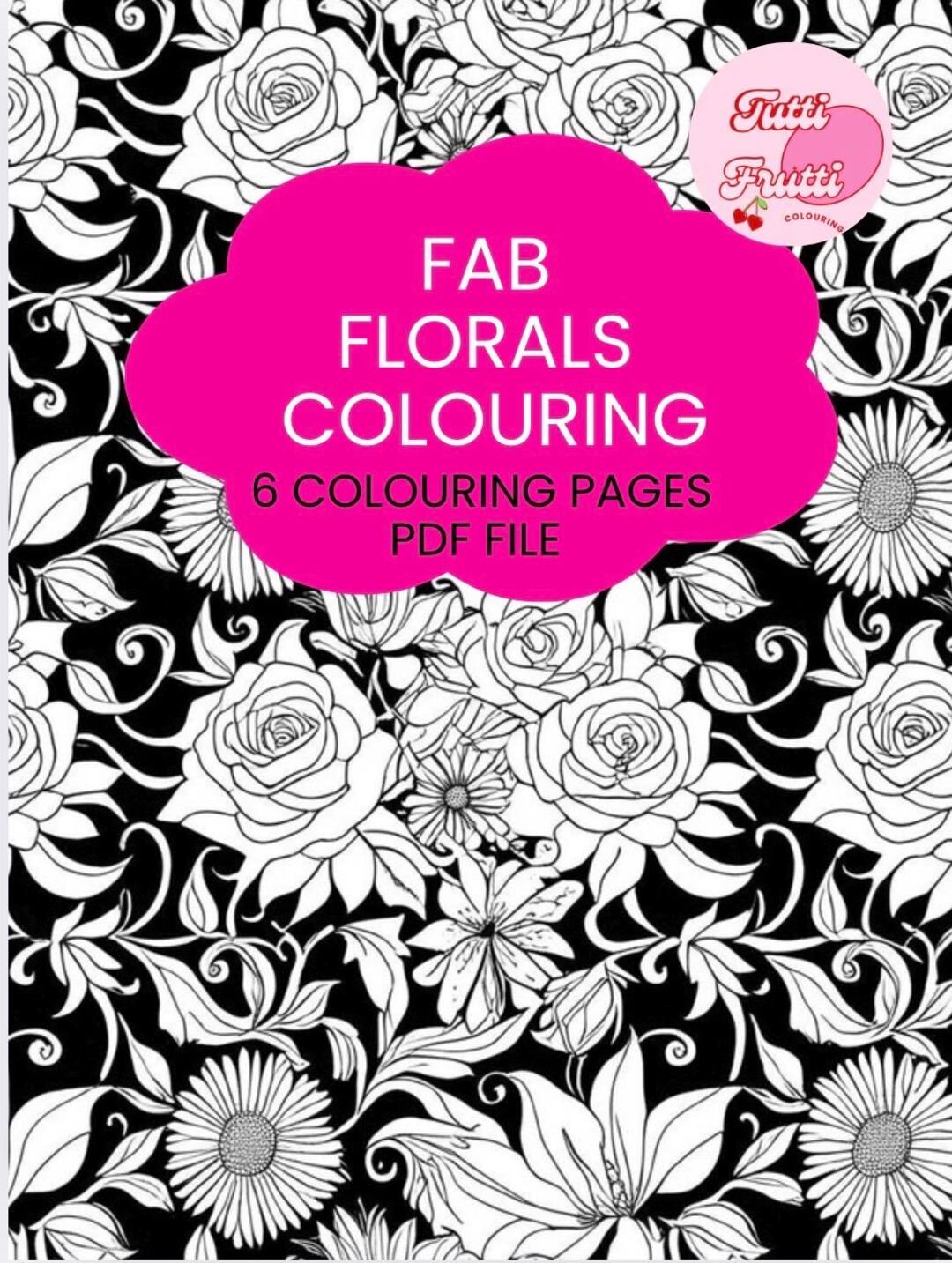 Fab Florals Colouring: Floral, Flowers and Pretty Flower Illustrations ...