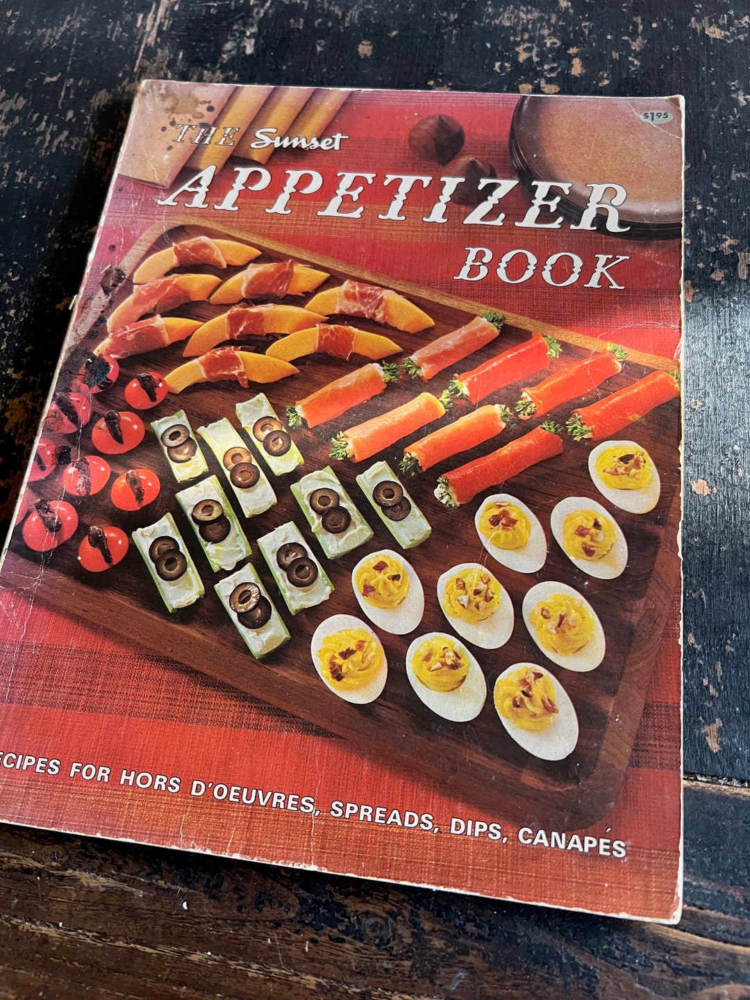 Sunset Appretizer Cook Book 1965 Hors D'oeuvres Spreads Dips Canapes ...
