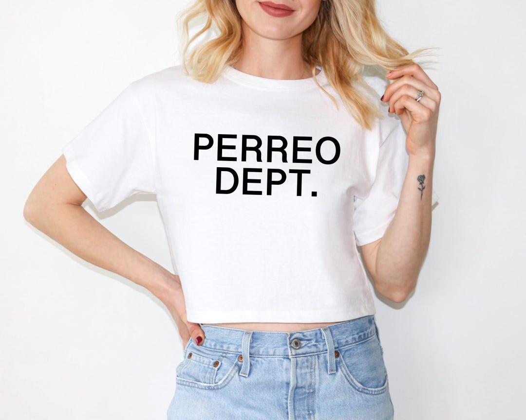 PERREO DEPT. Crop-top, Reggaeton Shirt, Gift for Latino, Cute Regalo ...