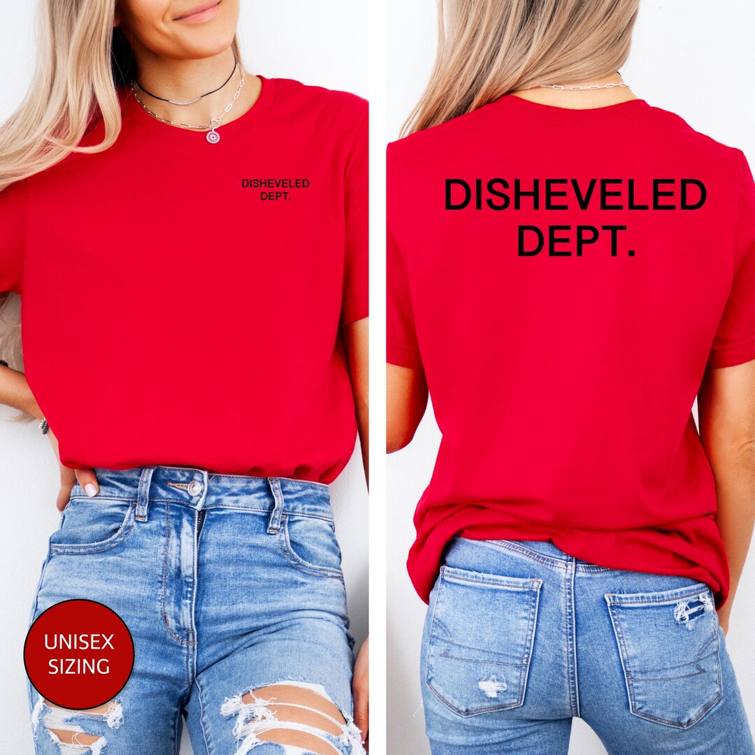 DISHEVELED DEPT. T-shirt, Hot Mess, Hot Mess Express Shirt, Shirt for ...