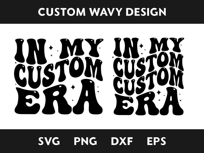 In My Custom Era SVG, in My Era Svg, Personalized, Customized Retro Wavy Text Svg, Custom SVG ...