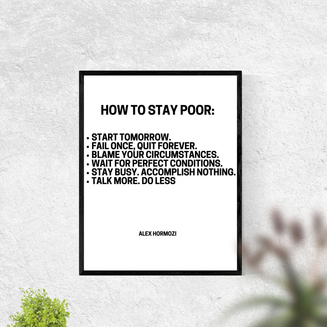 How to Stay Poor Alex Hormozi Motivational Poster, Wall Art, Gym ...