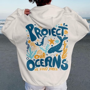 Protect Our Oceans Hoodie, Respect the Locals Shirt, Save the Ocean ...