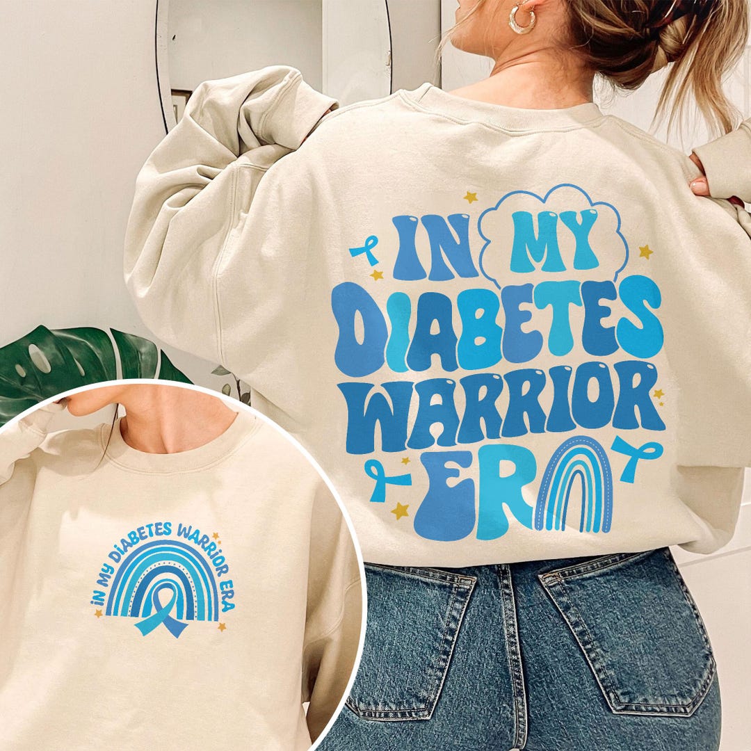 Diabetes Awareness Sweatshirt, in My Diabetes Warrior Era Crewneck, T1D ...