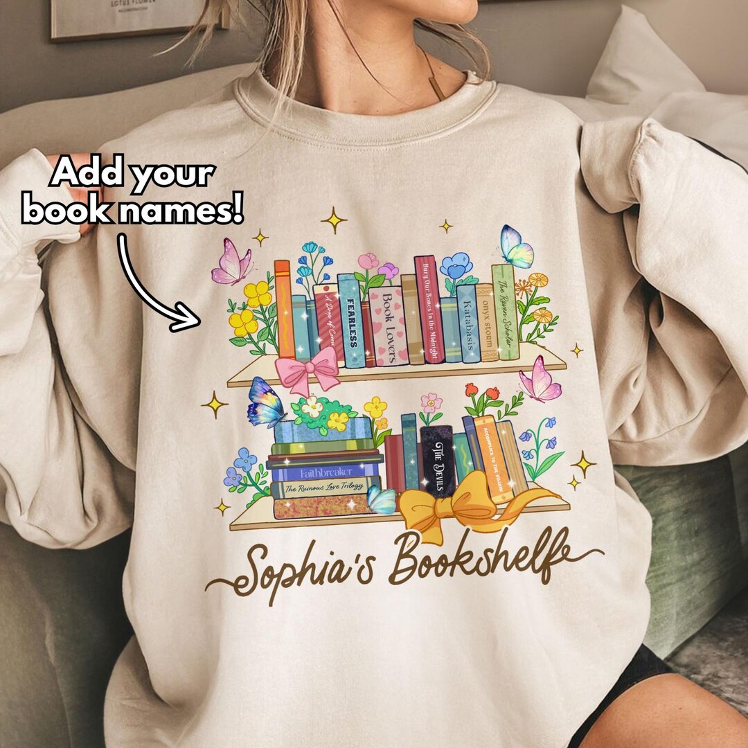 Custom Bookshelf Sweatshirt, Personalized Book Names Tshirt, Gift for ...