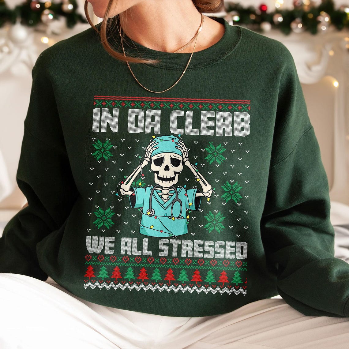 Funny Nurse Christmas Sweatshirt, in Da Clerb We All Stressed Nurser ...