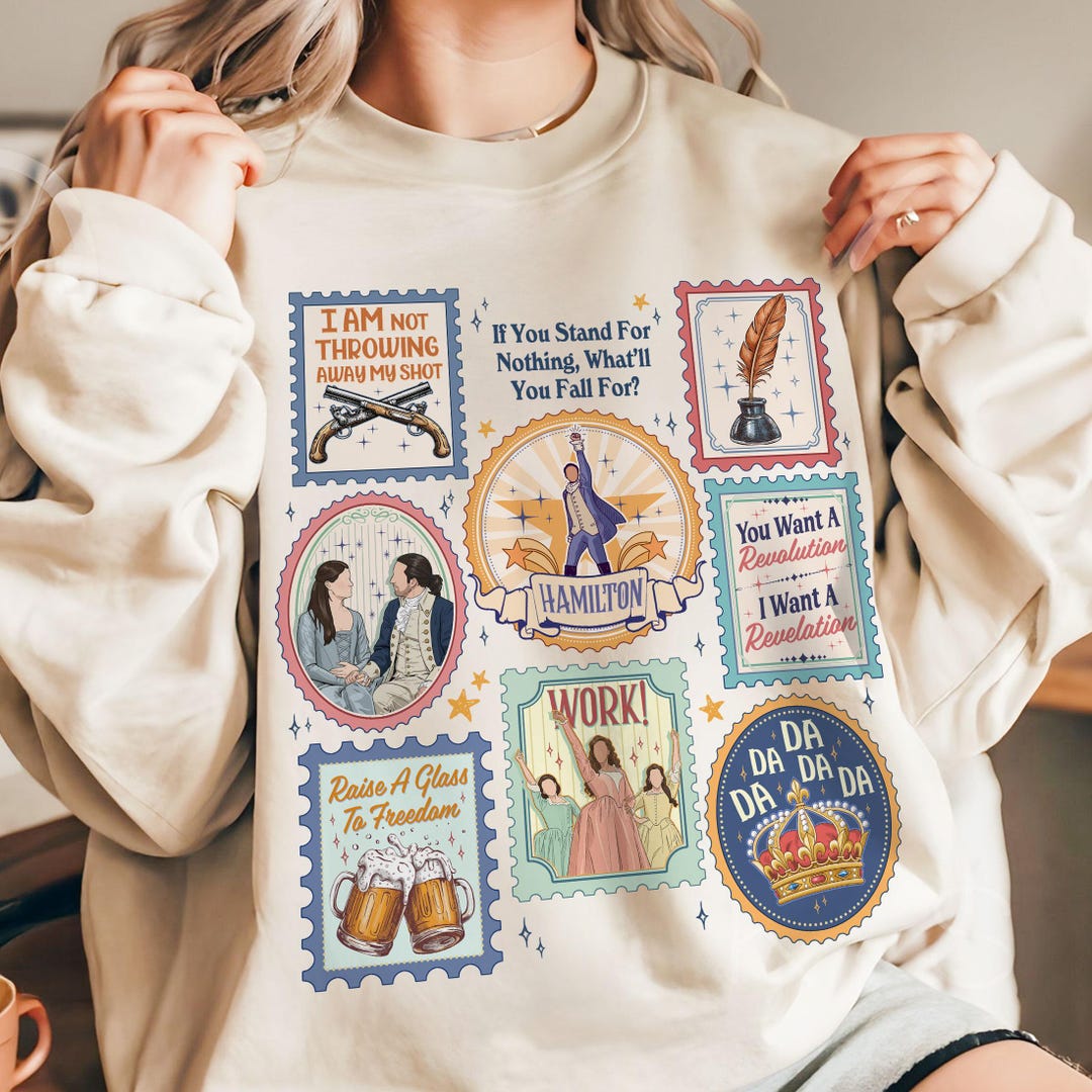 Hamilton Musical Stamps Sweatshirt, the Schuyler Sisters Work ...