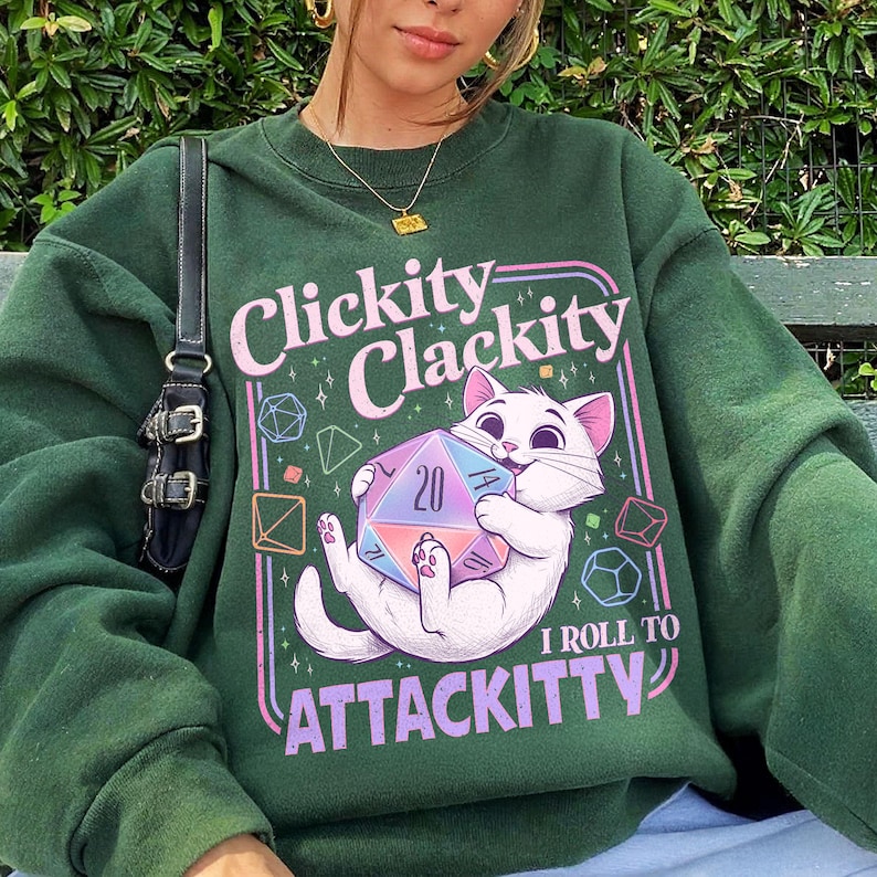 Clickity Clackity Cat Sweatshirt, Game Dice Attackitty Tshirt, Fantasy ...