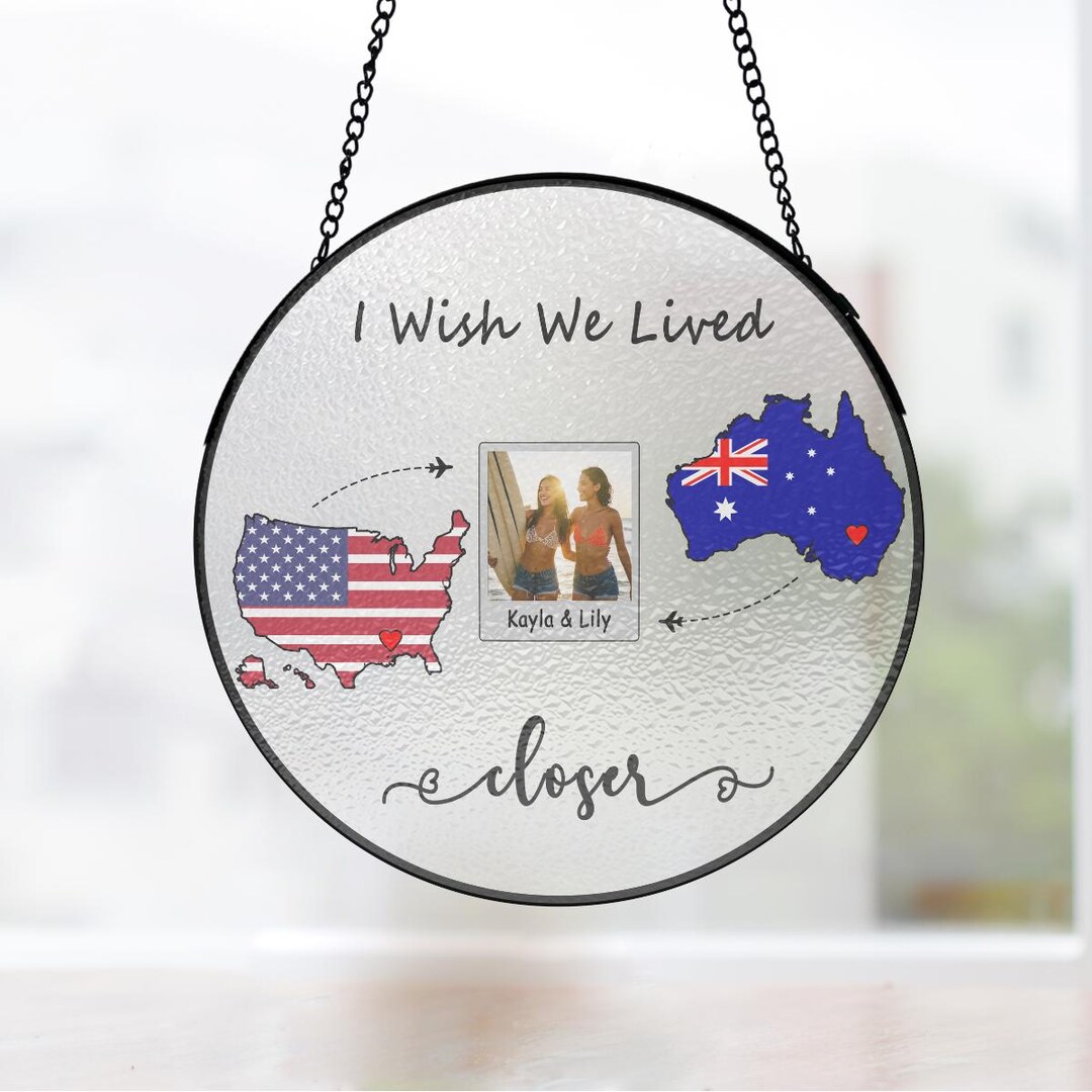 I Wish We Lived Closer Suncatcher, State to State Moving Gift ...