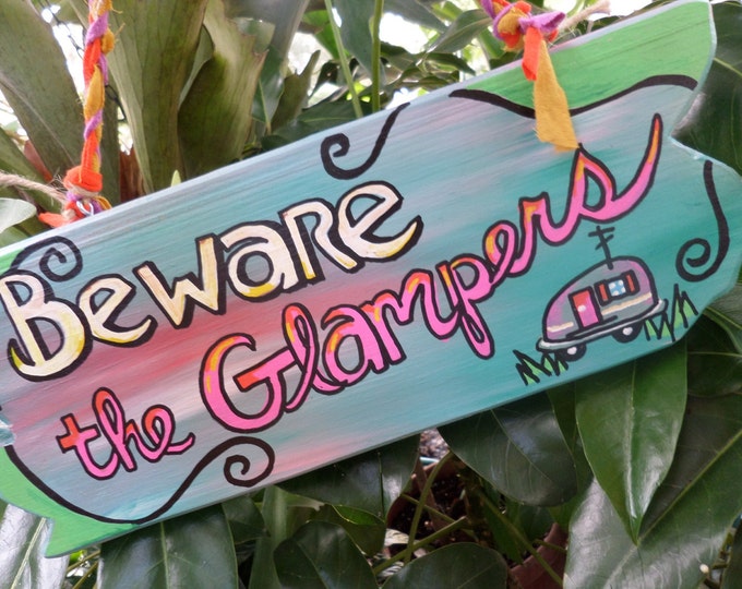 Beware Sign, Campng Sign, Glamping Sign, Glampers, Campers, Camping Out ...