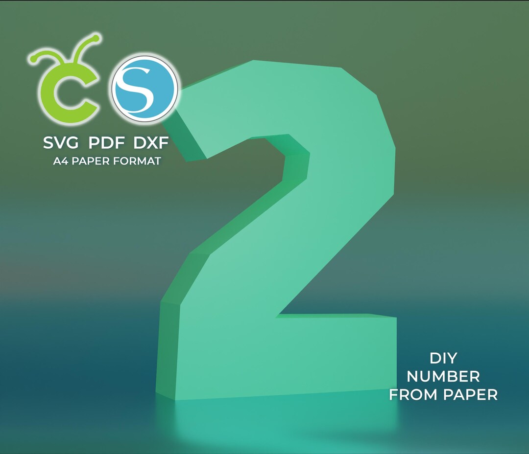 Papercraft Number ”2” | SVG, PDF, DXF Files for Cutting Machines | Diy ...