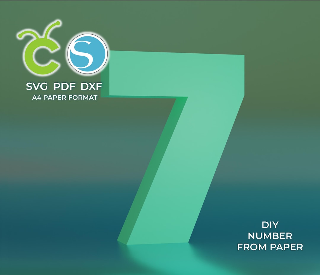 Papercraft Number ”7” | SVG, PDF, DXF Files for Cutting Machines | Diy ...