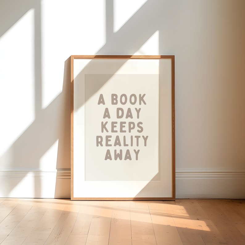 A Book A Day Keeps Reality Away Wall Art - Sassy Book Lover Printable ...