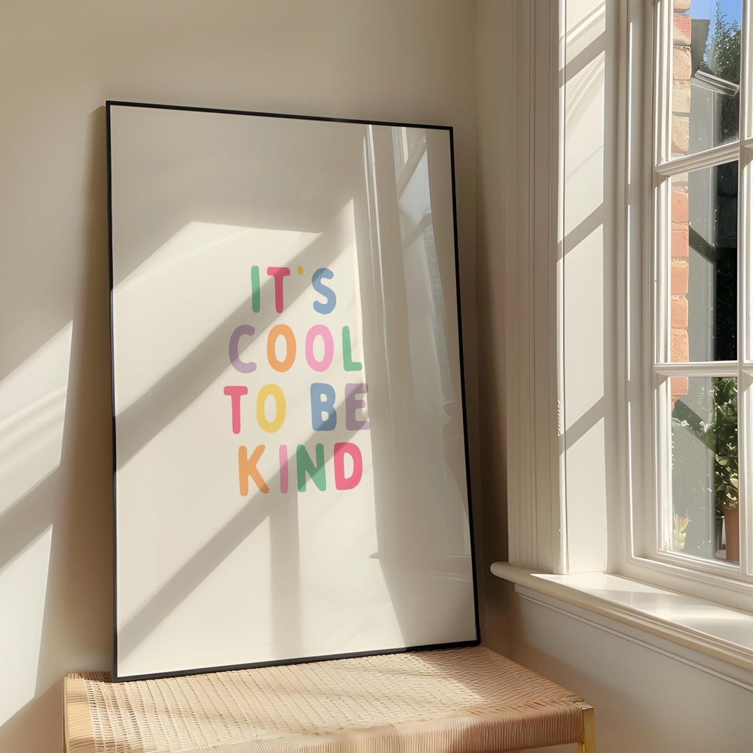 It's Cool to Be Kind Rainbow Wall Art Print - Bold Positivity Family ...
