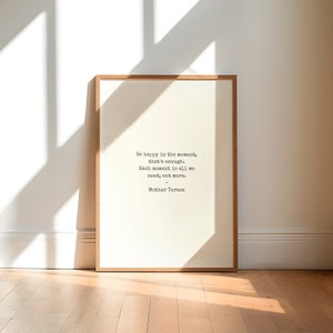 Be Happy in the Moment Wall Art Print - Mother Teresa Quote Printable ...