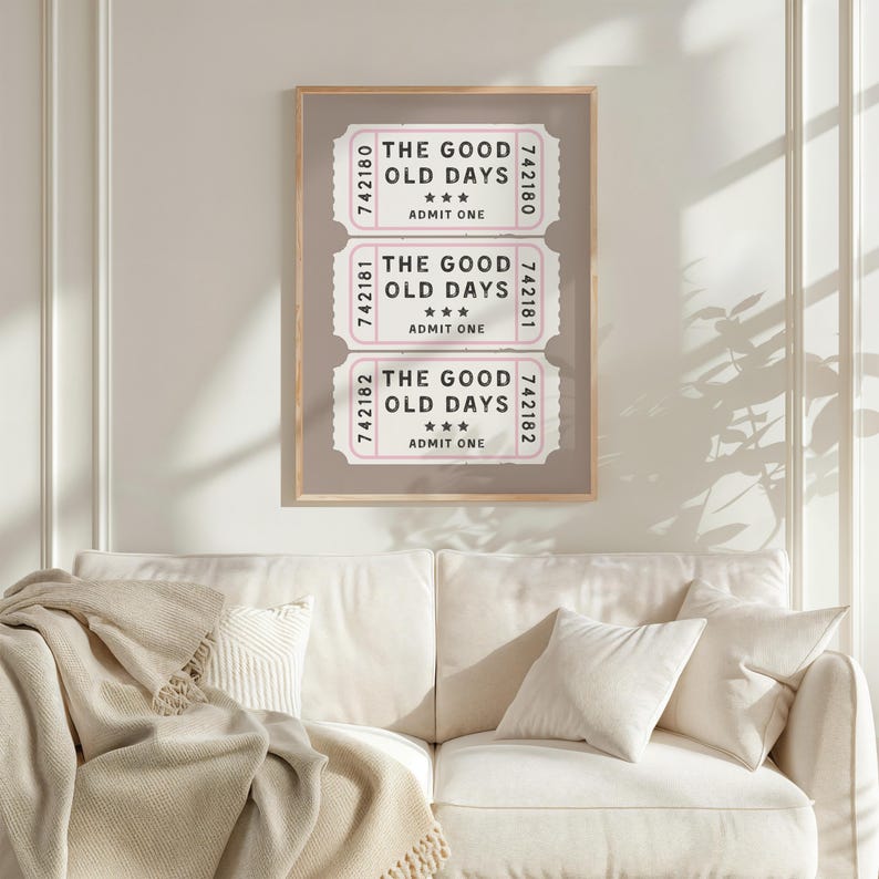 The Good Old Days Ticket Wall Art Print - Bold Positivity Family ...