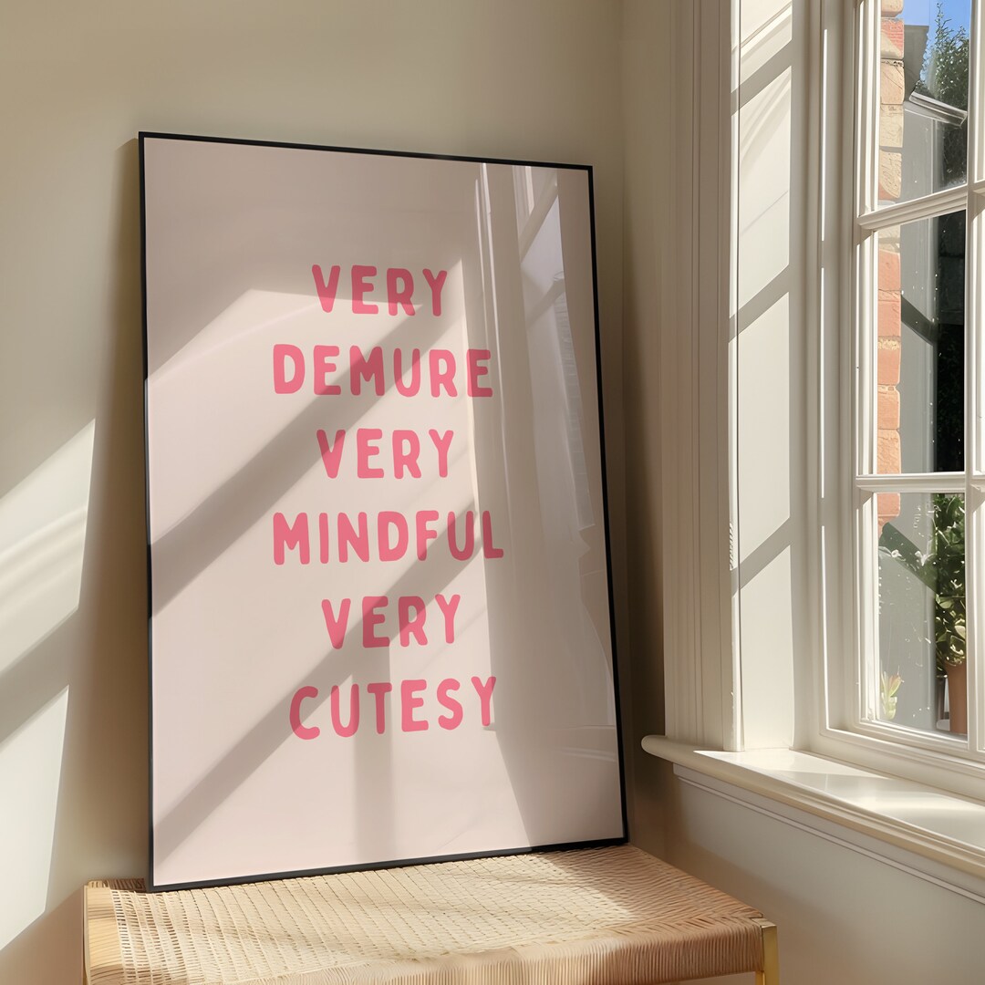 Very Demure, Very Mindful, Very Cutesy Wall Art Print - Bold Positive ...