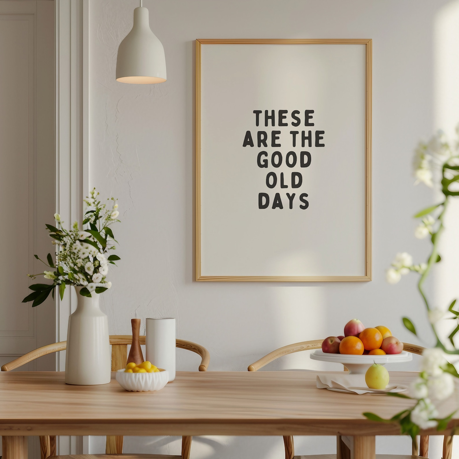 These Are the Good Old Days Wall Art Print - Bold Positivity Family ...
