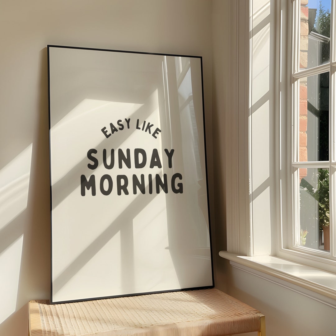 Easy Like Sunday Morning Wall Art Print - Bold Sassy Humour Printable ...
