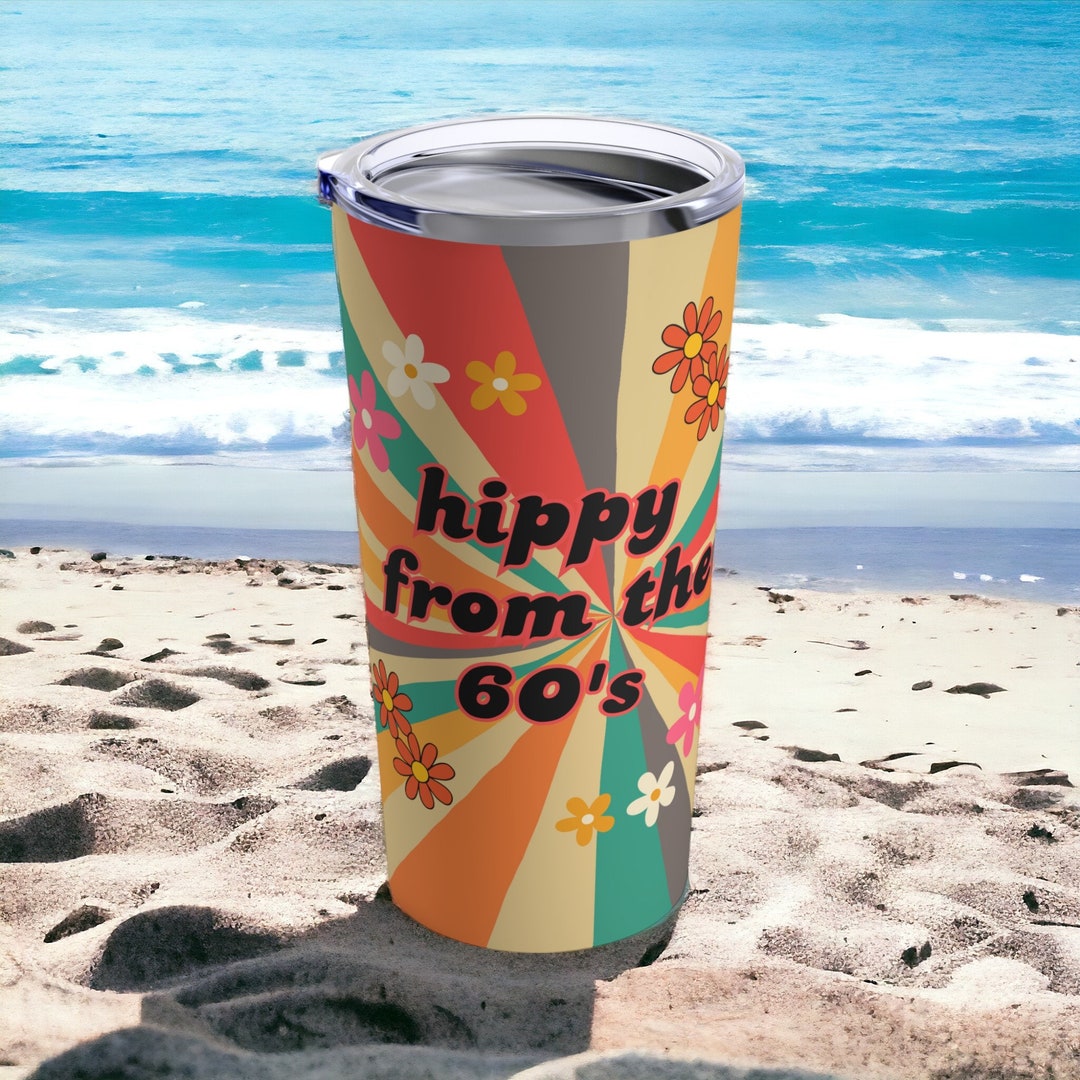 Hippy From the 60's Tumbler 20oz, Insulated Mug, Hippy Gift Mug, Hippy ...
