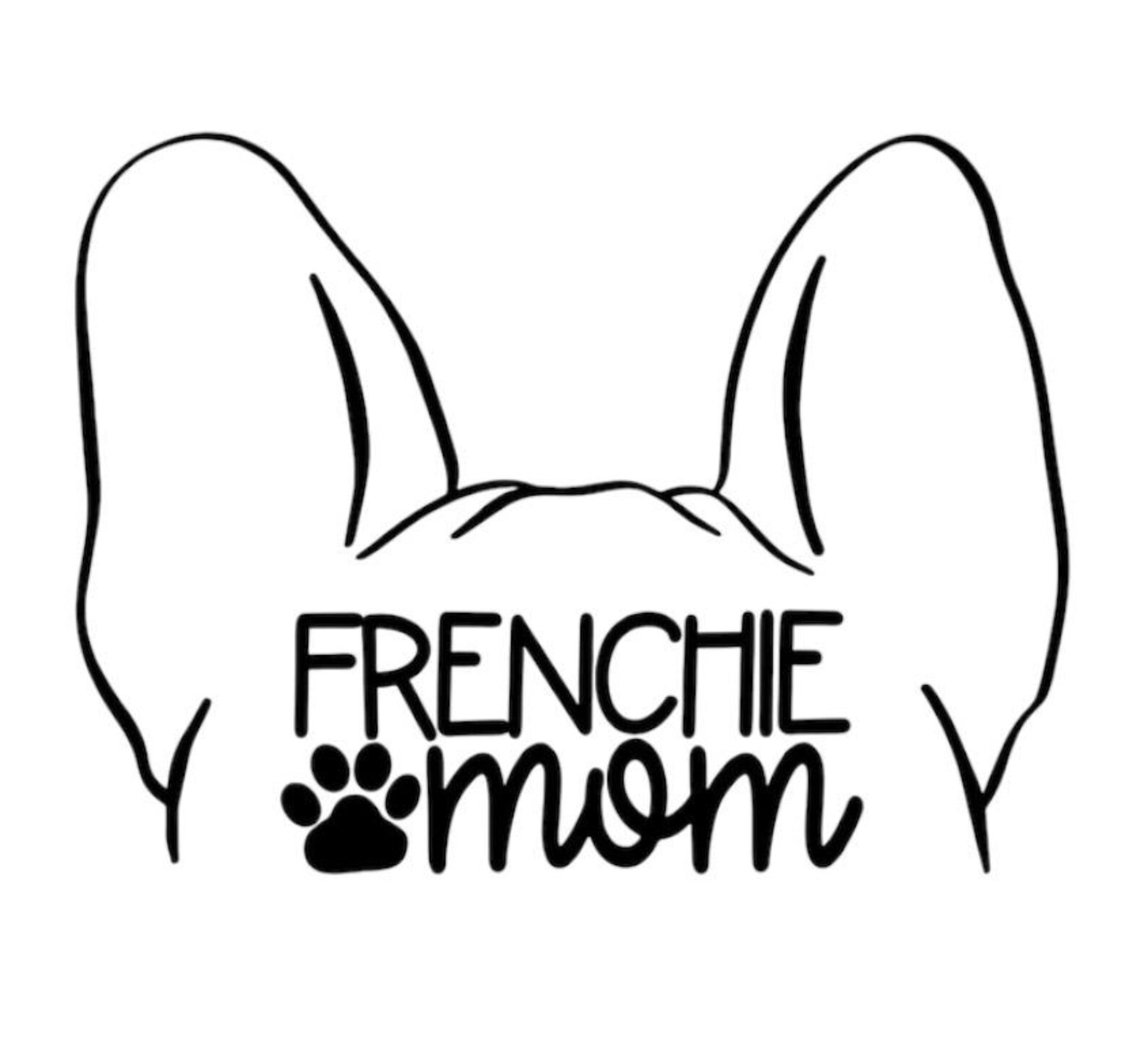Frenchie Mom Ear Decal, Car Decals, Wall Decals, Dog Decals, Bulldog ...