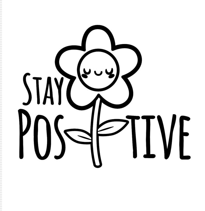 Stay Positive Decals for Cars Mirrors Glasses Laptops Walls, Positive ...