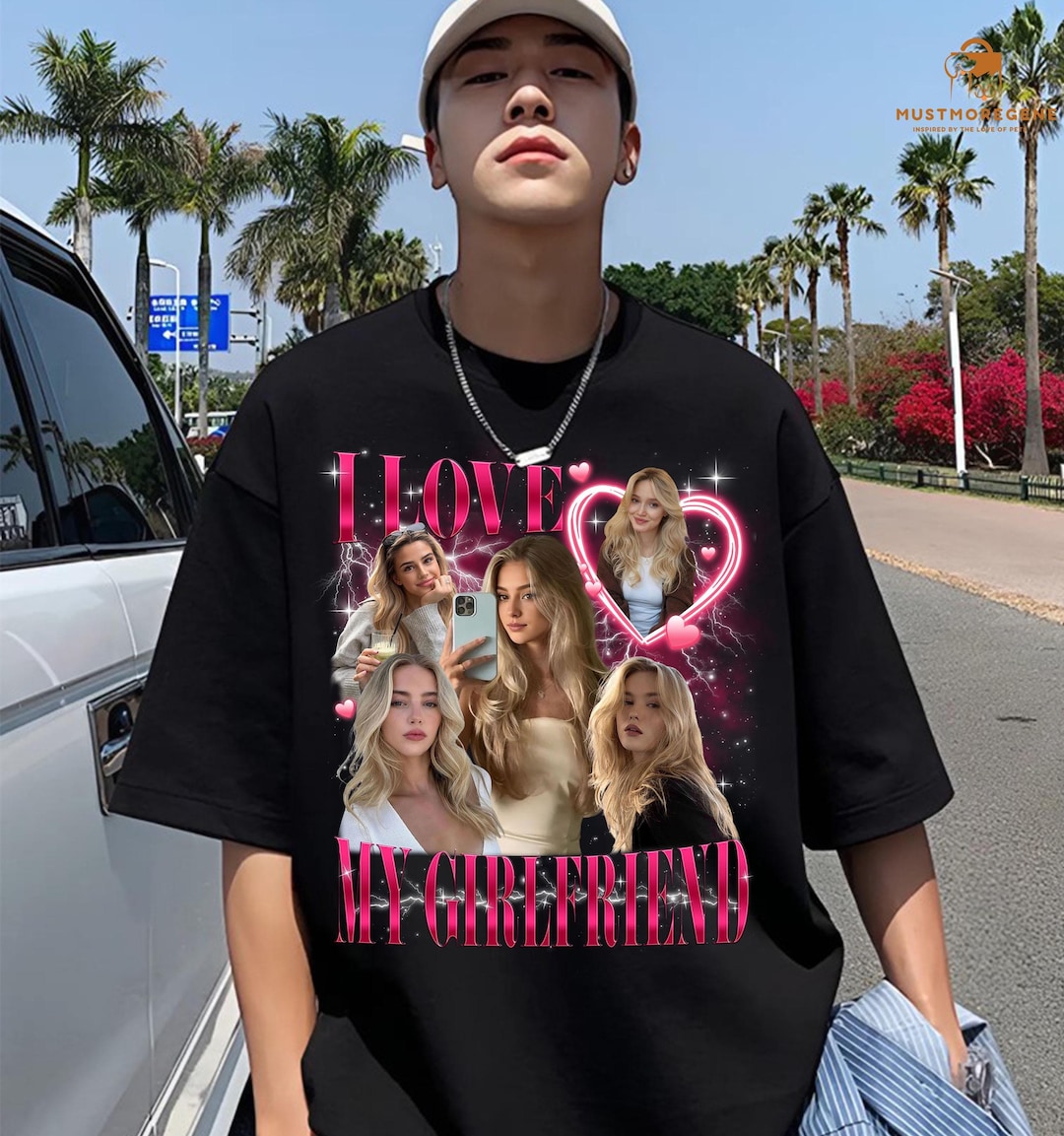 I Love My Girlfriend Shirt Custom, Girlfriend Bootleg Tee, Personalized ...