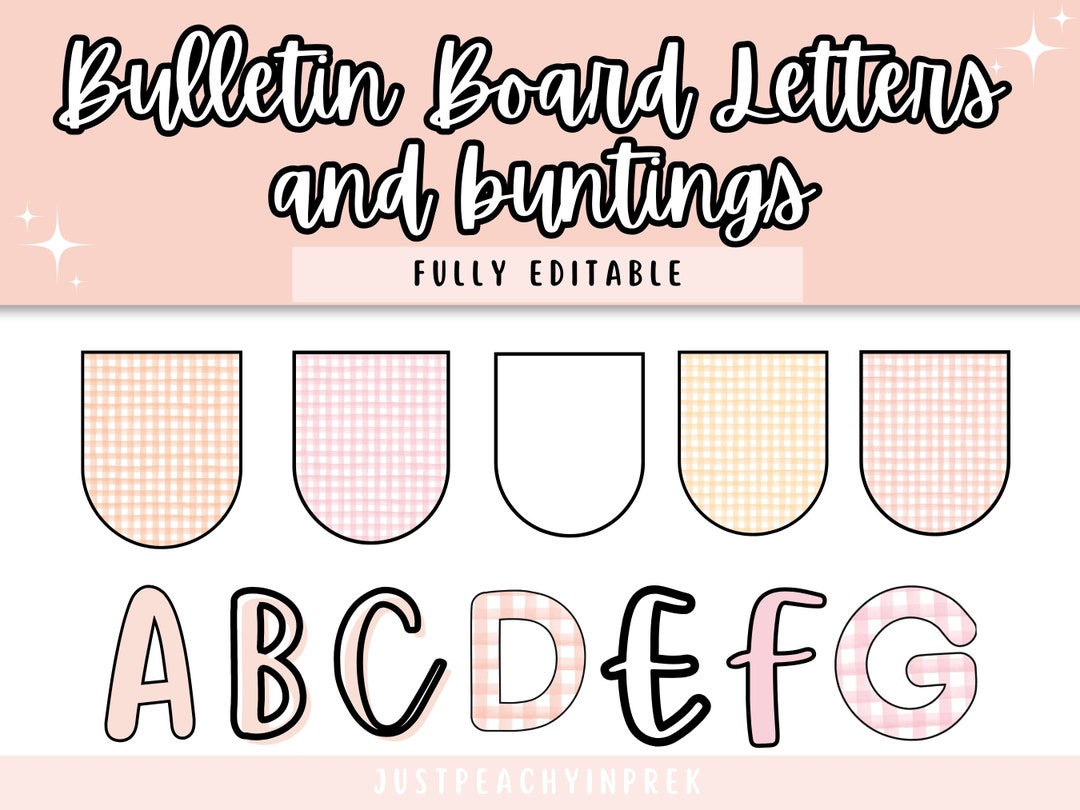 Bulletin Board Letters and Buntings Editable | Gingham and Bows Theme ...
