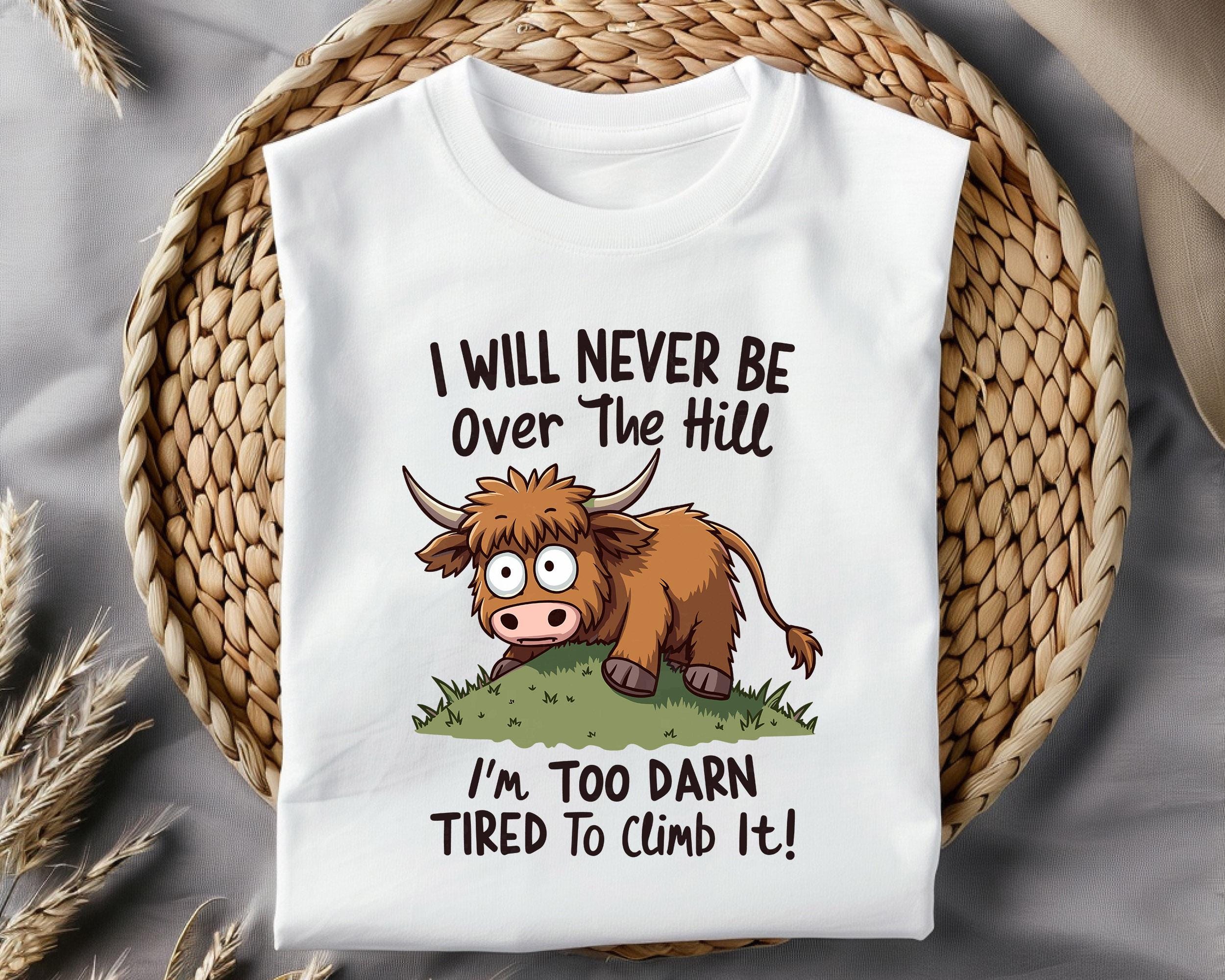 Highland Cow SVG PNG, Over the Hill Humor Design, Funny Birthday ...