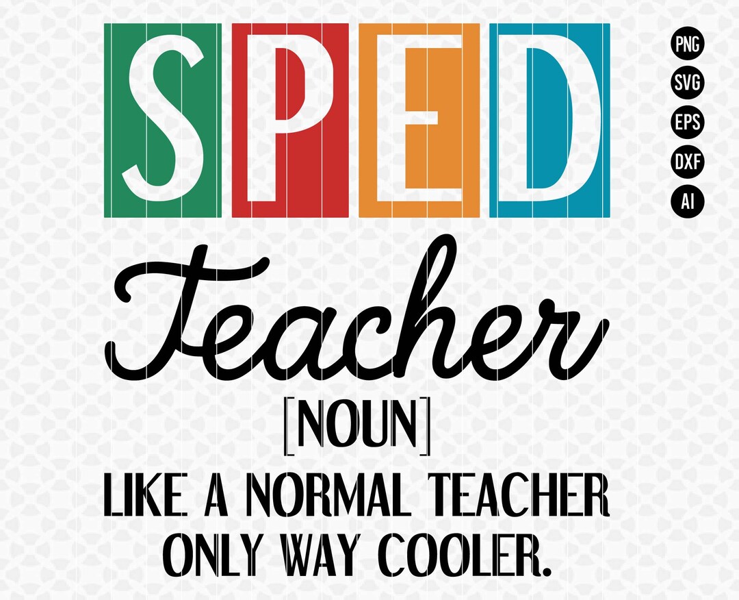 Sped Teacher Svg, Special Education Svg, Sped Shirt Svg, Sped Crew Svg ...