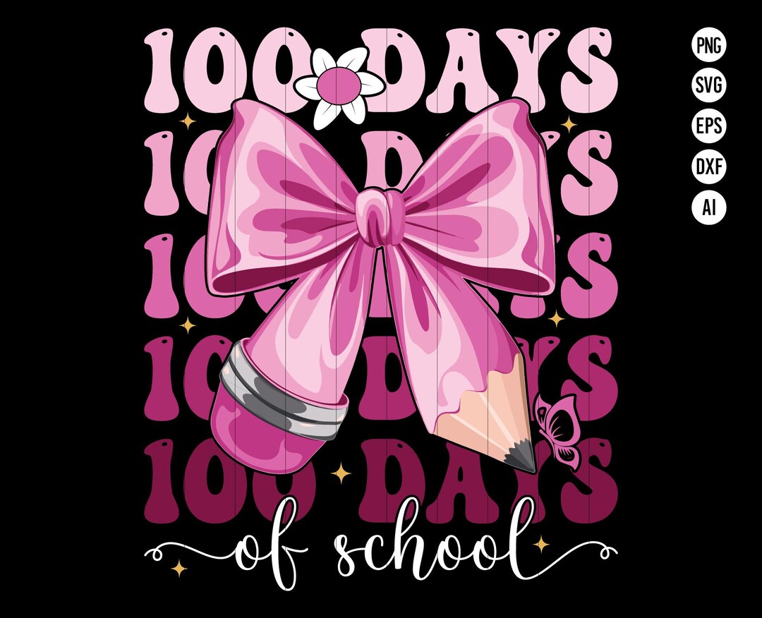 100 Days of School SVG, Cute Pink Bow and Pencil Design, 100th Days of ...