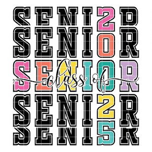 Senior 2025 PNG, Graduation EPS, Sublimation Design, Class of 2025 Png ...