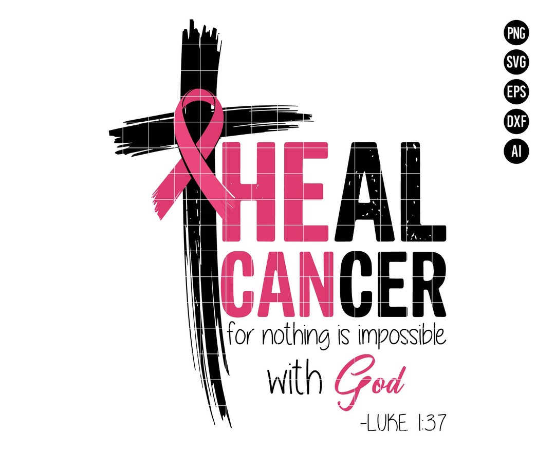 Heal Cancer SVG PNG, Breast Cancer Awareness Design, Inspirational Luke ...