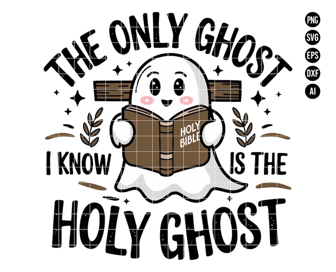 Holy Ghost Halloween SVG, Religious Halloween Ghost PNG, Funny ...